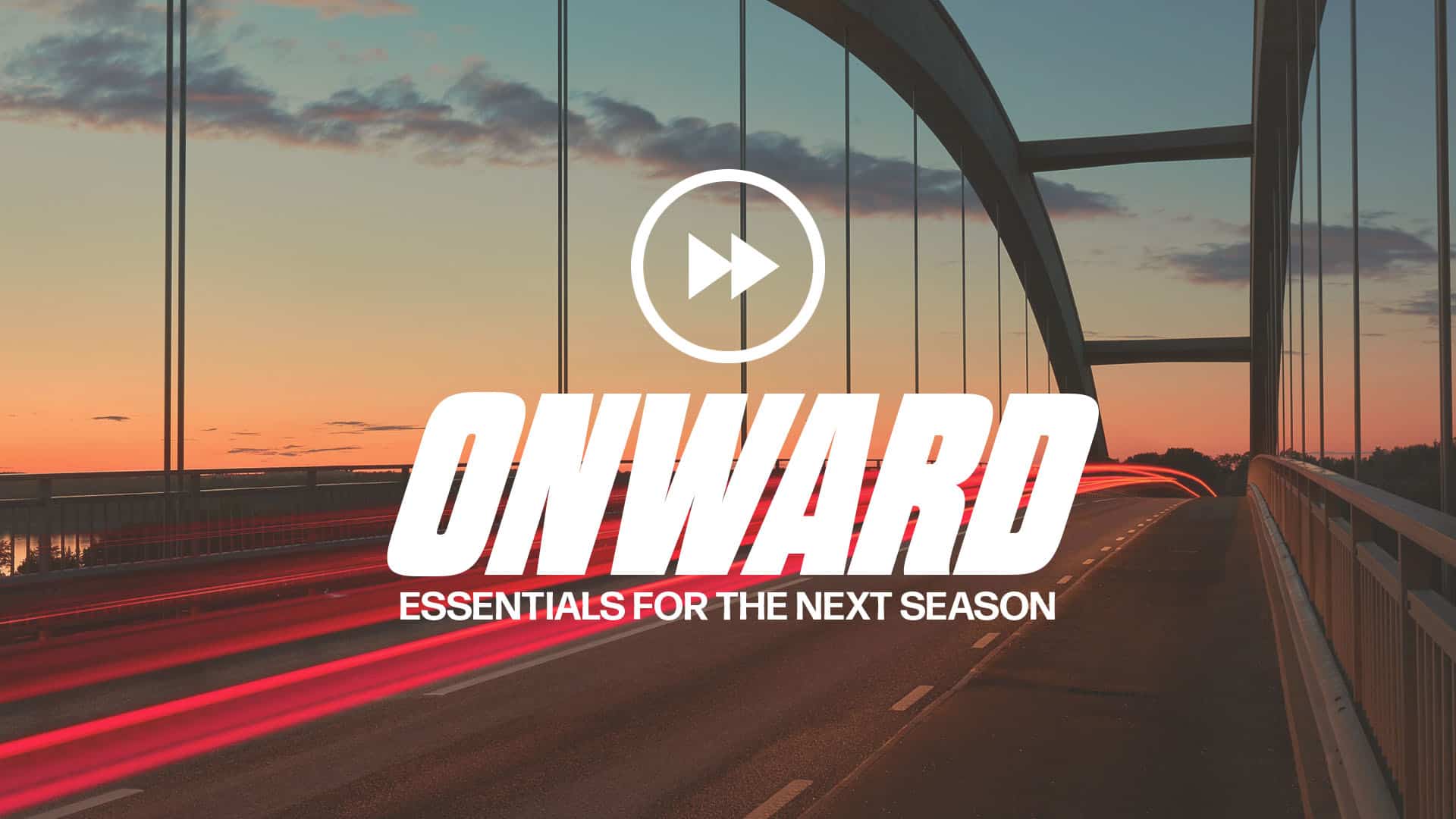 “Onward” Sermon Series Notes – Move Church Forward “Onward” Sermon Series Notes – Move Church Forward